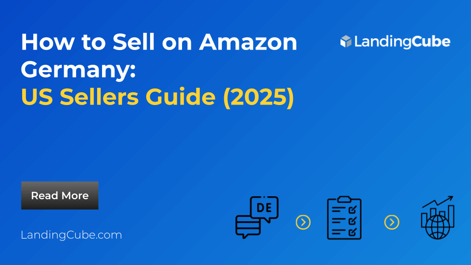 How to Sell on Amazon Germany - US Sellers Guide (2025)
